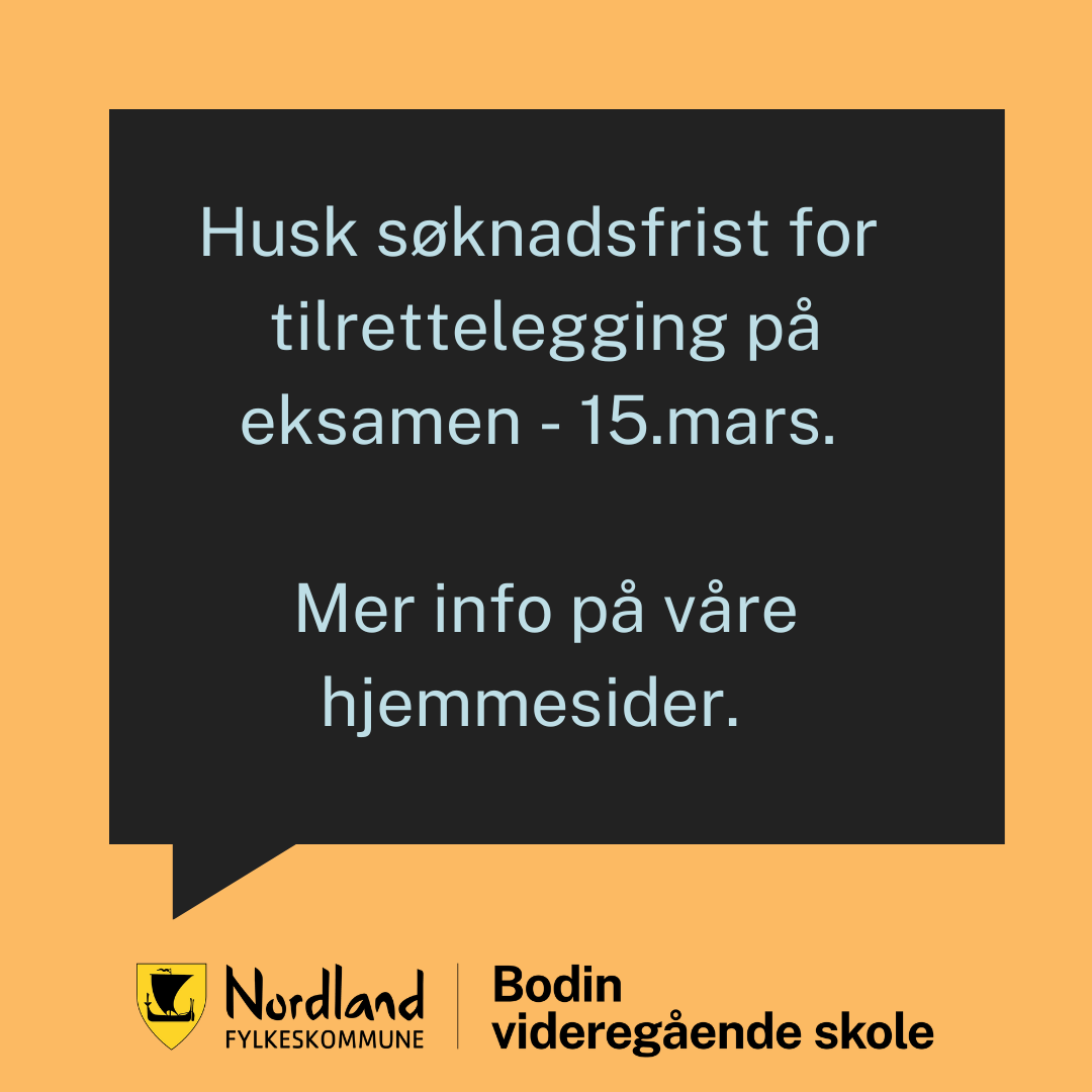 Særskilt tilrettelegging på eksamen - Bodin vgs